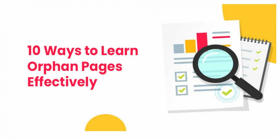 10 Ways to Learn Orphan Pages Effectively - SEO SERVICES MADURAI